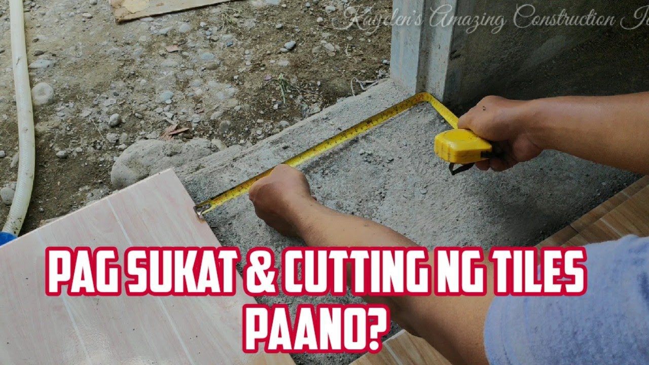 PAG CUTTING NG TILES AT PAG PAPATULOY SA PAG TA TILES PART2-TUTORIAL SA ...