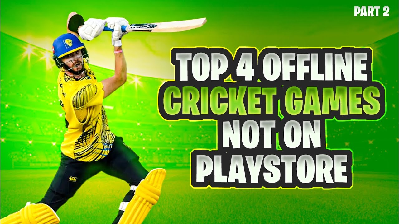 TOP 4 OFFLINE GAMES NOT ON PLAY STORE #mfaizantv #cricketgame - YouTube