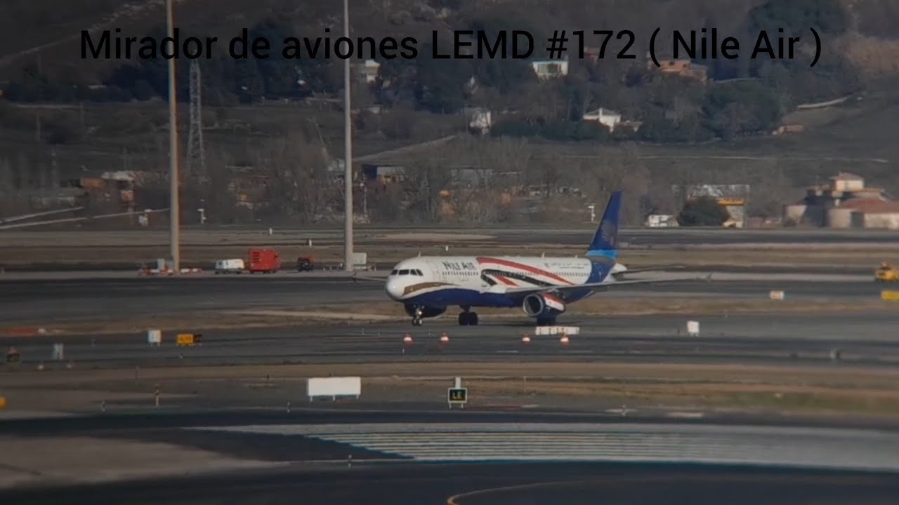 Mirador de aviones LEMD #172 ( Nile Air ) - YouTube