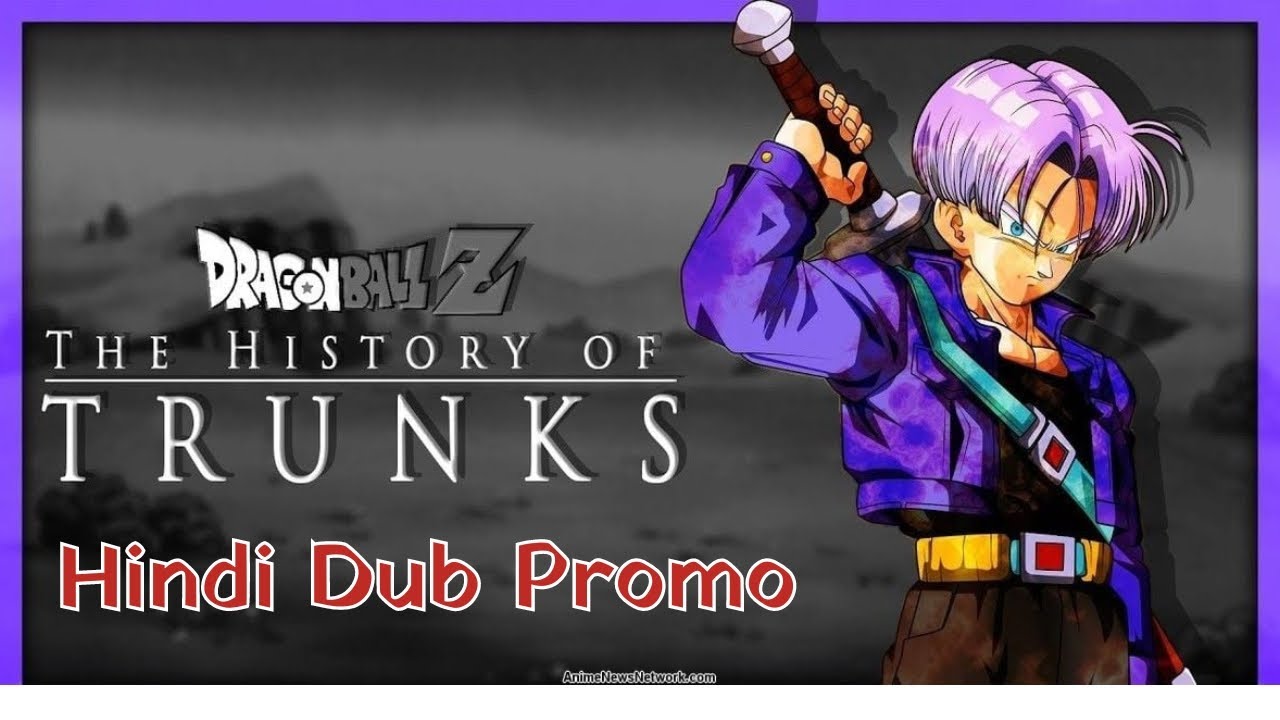 Dragon Ball Z: The History of Trunks | Hindi Dub Promo | September 22 ...