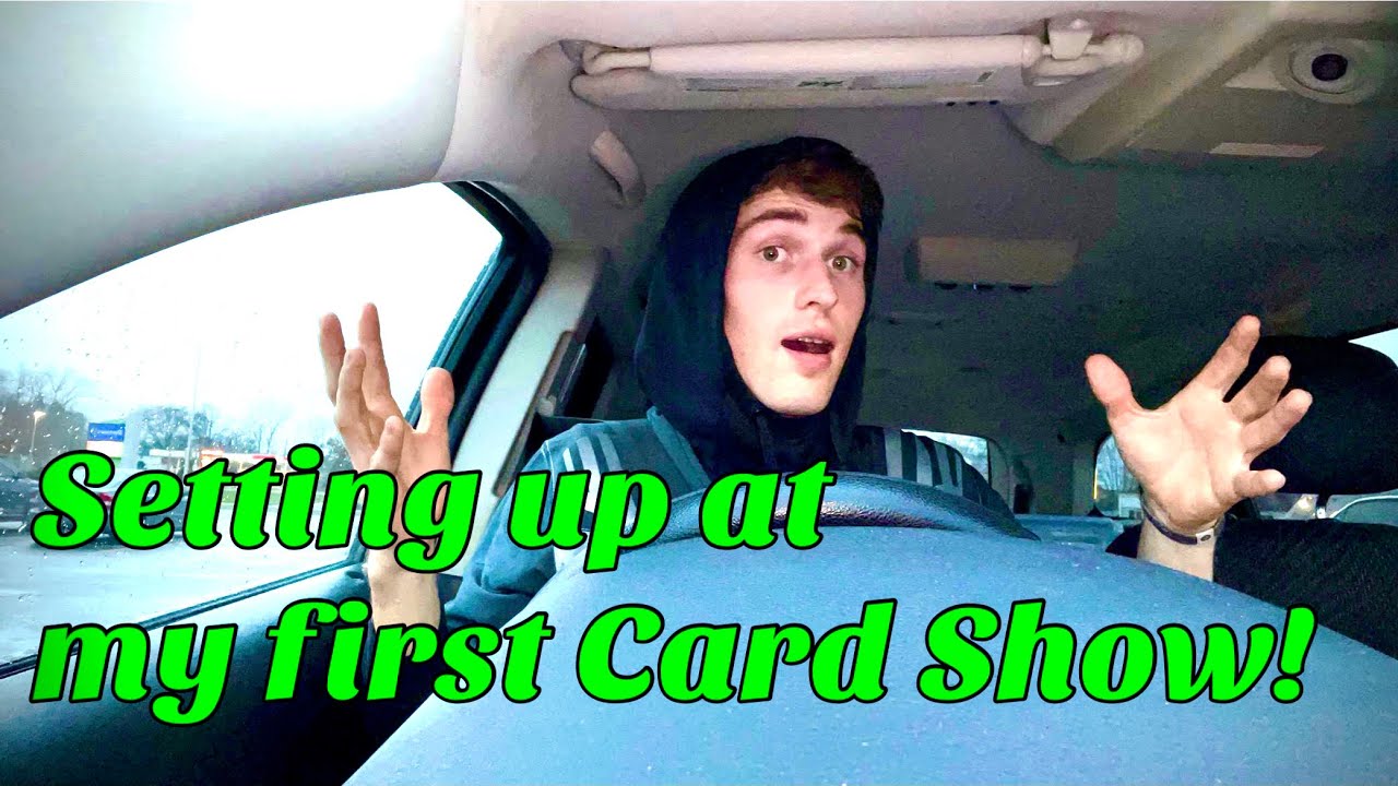 Setting up at My First Card Show! - YouTube