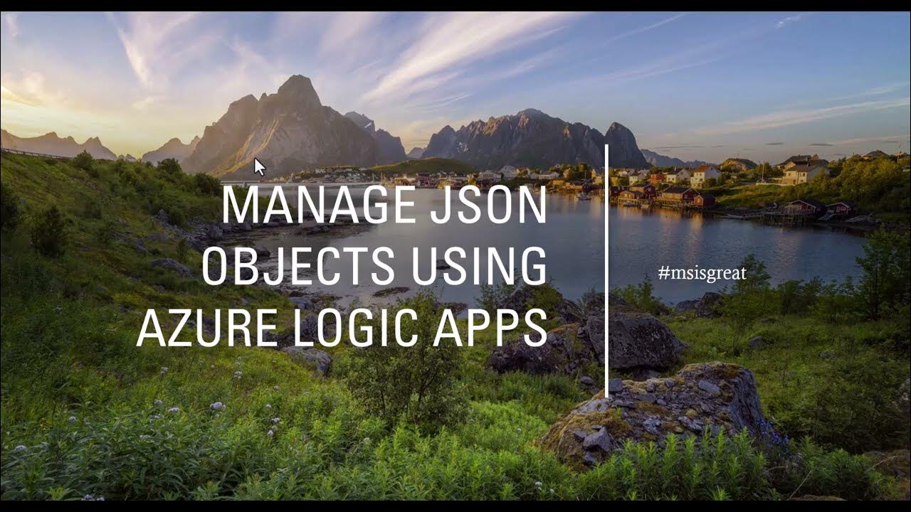 Manage JSON Using Azure Logic Apps - YouTube