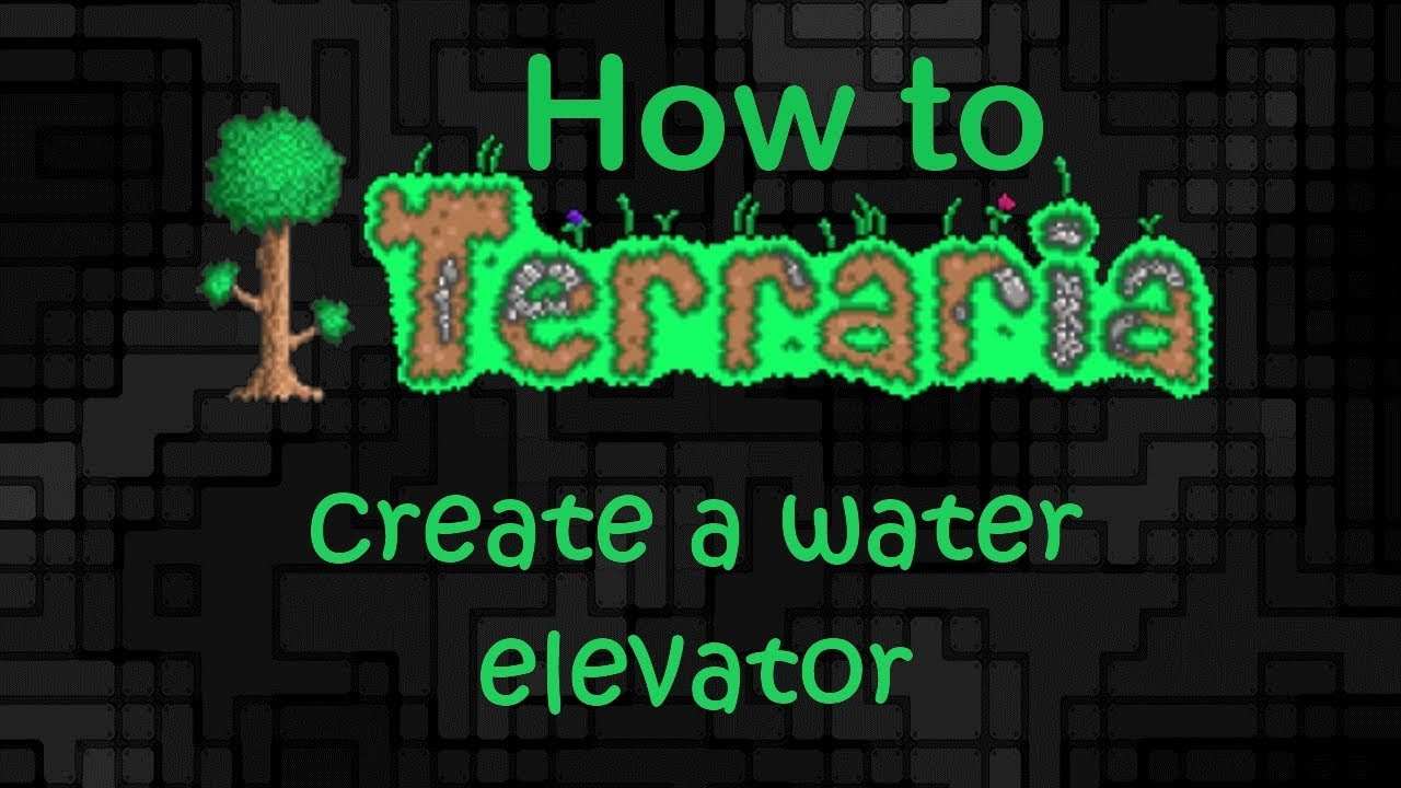 [How to Terraria] Creating a water elevator - YouTube