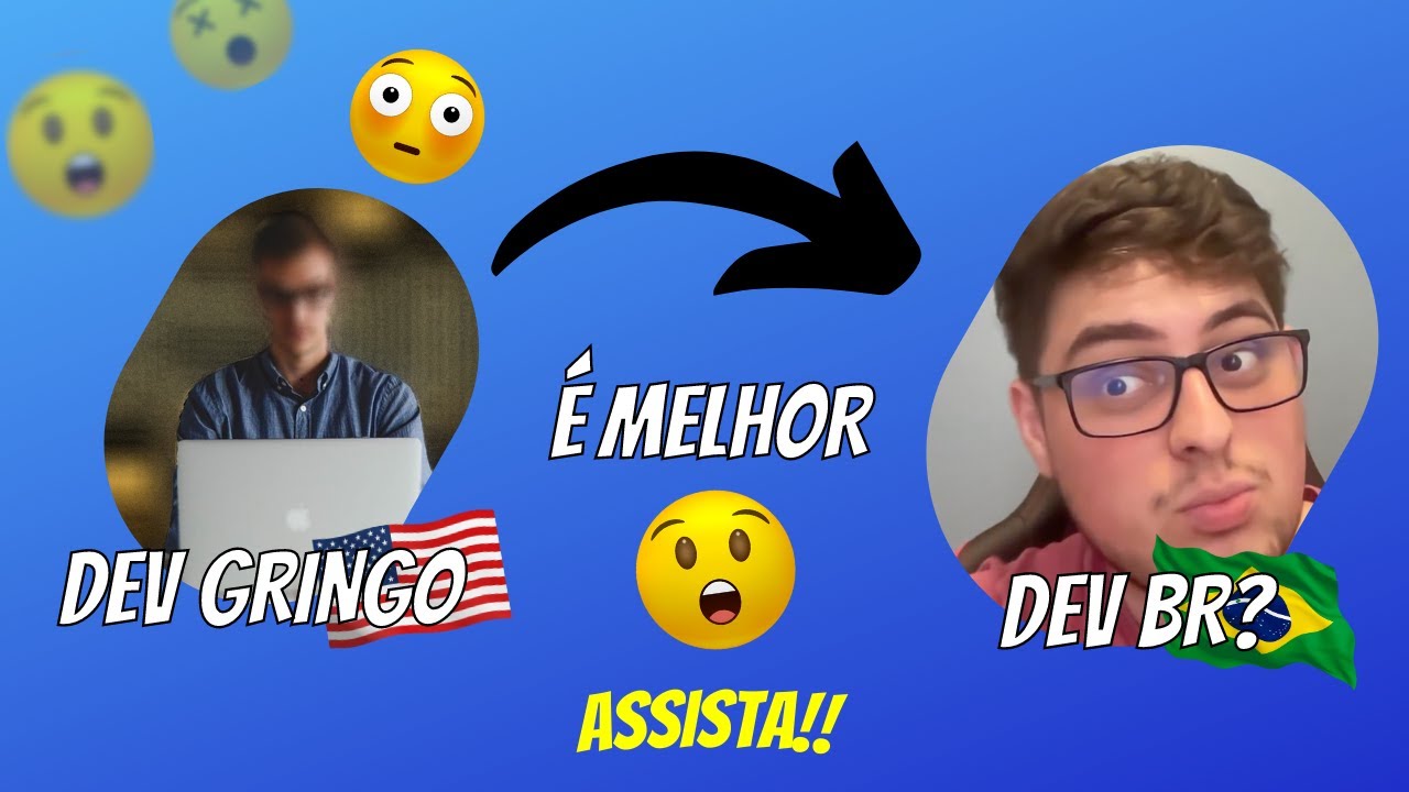 Dev gringo é melhor do que dev BR? - YouTube