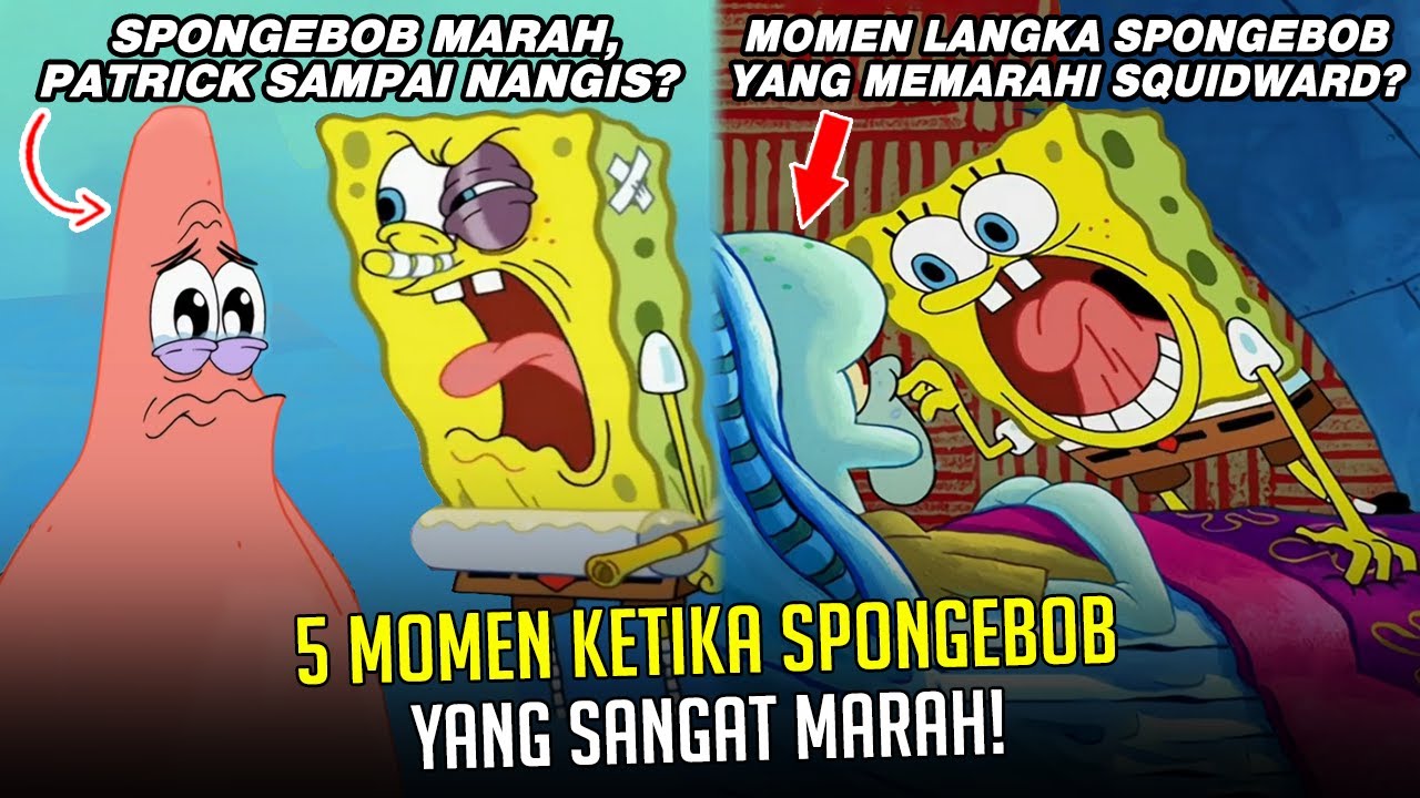 5 Momen ketika SpongeBob yang sangat MARAH! - YouTube