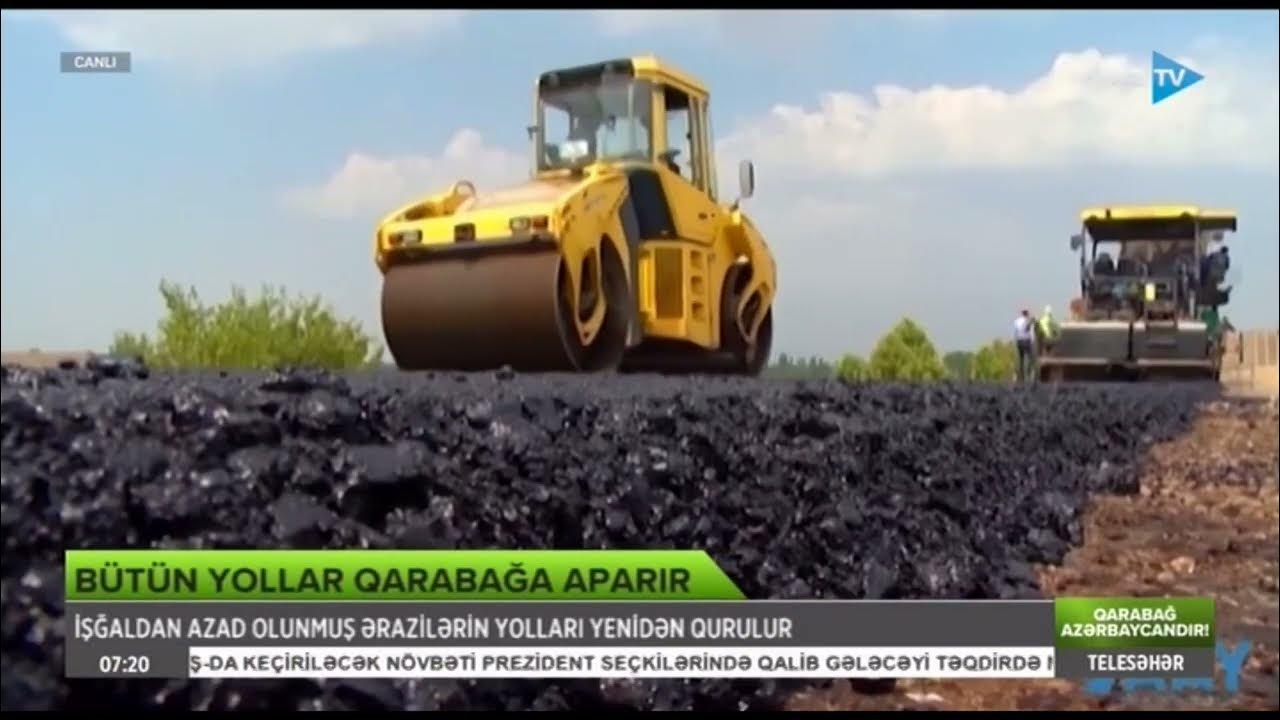 İşğaldan azad olunmuş ərazilərin yolları yenidən qurulur... - YouTube