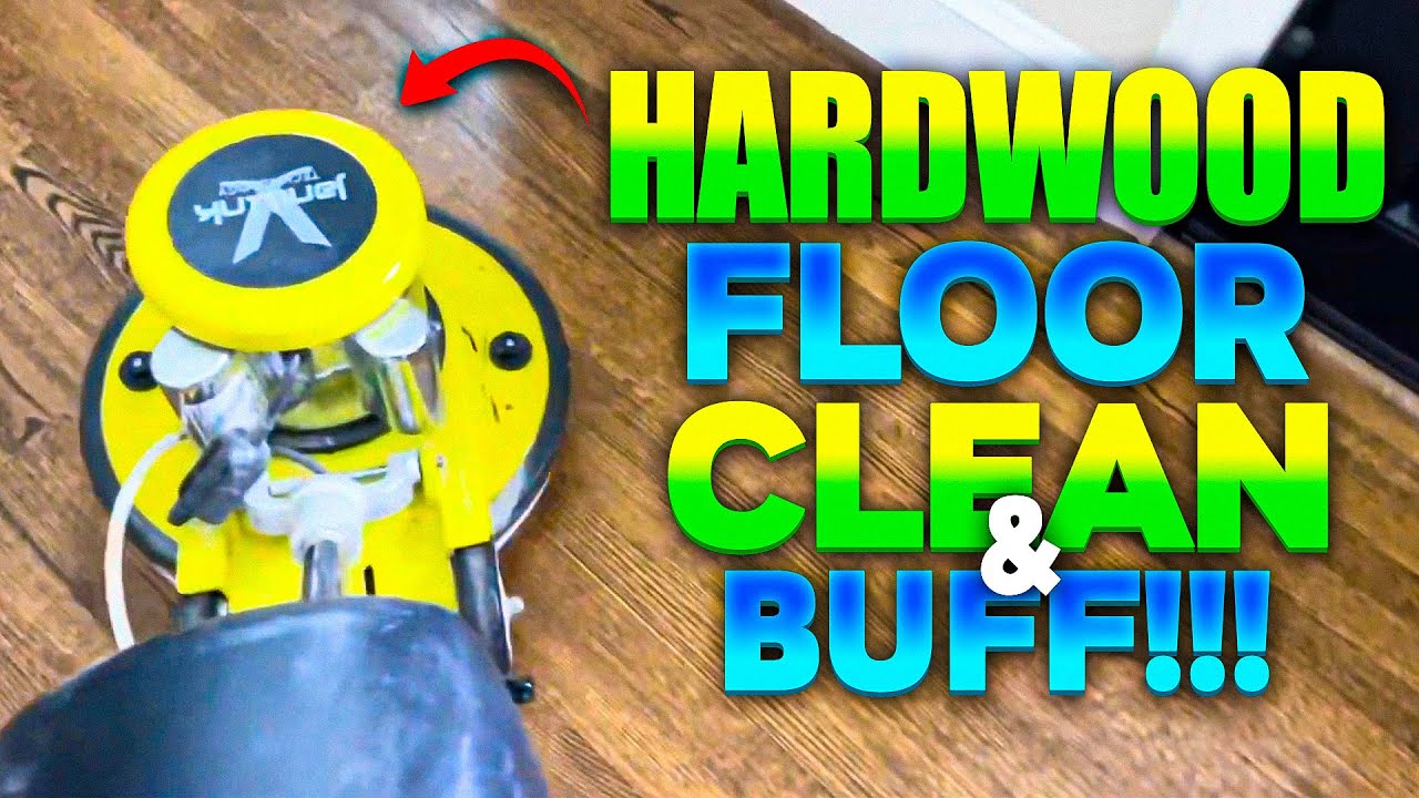 Hardwood Floor Clean & Buff!!! - YouTube