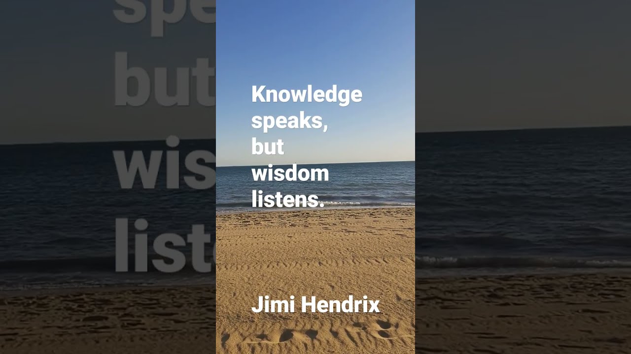 Knowledge Speaks But Wisdom Listens Jimi Hendrix quotes shorts Knowledge Speaks But Wisdom Listens Jimi Hendrix quotes shorts