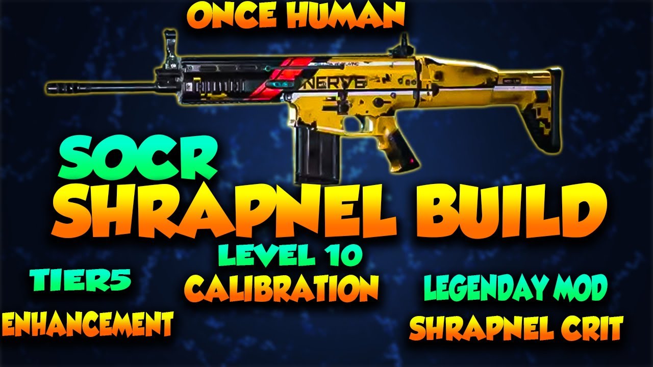 ONCE HUMAN BEST SOCR SHRAPNEL BUILD FOR PVE GIVES 1 MILLION+ DAMAGE ...