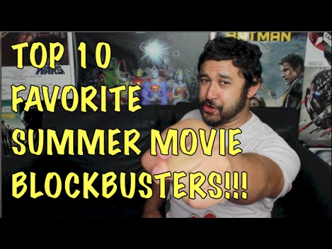 TOP 10 FAVORITE SUMMER MOVIE BLOCKBUSTERS!!! - YouTube