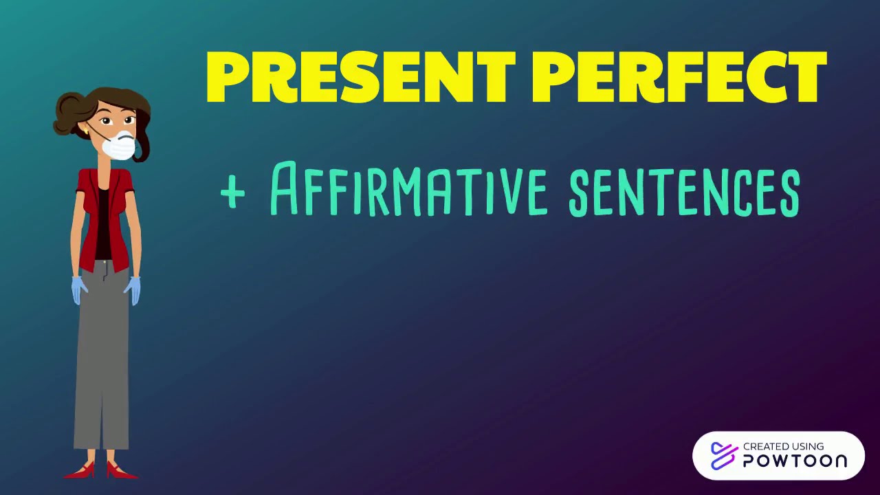 PRESENT PERFECT - AFFIRMATIVE SENTENCES - YouTube