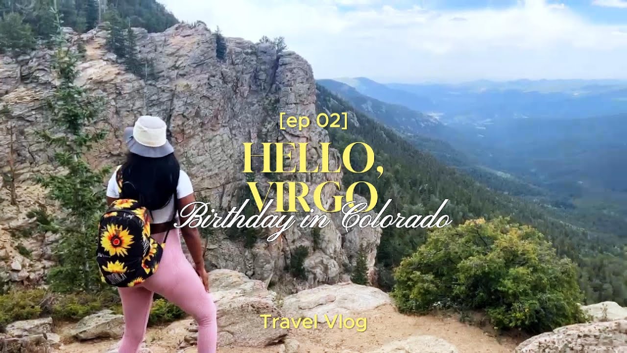 Hello, Virgo! Birthday Vlog - Denver Colorado! - YouTube