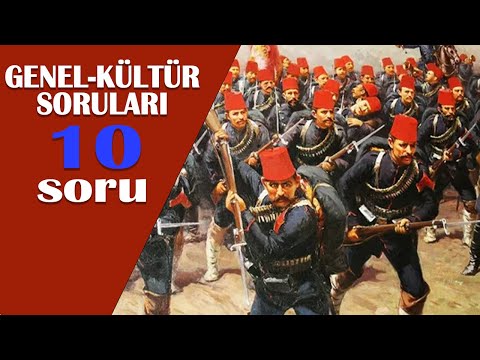 10 SORULUK GENEL KÜLTÜR (Tarih Soruları) TESTİ
