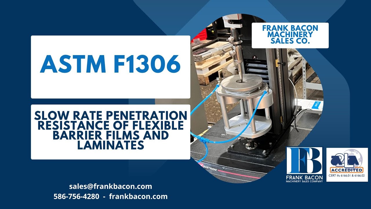 ASTM F1306 Slow Rate Penetration Resistance of Flexible Barrier Films ...