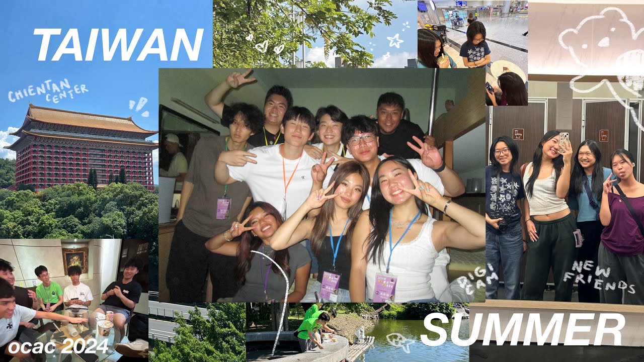 SUMMER IN TAIWAN 🇹🇼🌟 ocac program, new friends, exploring! - YouTube