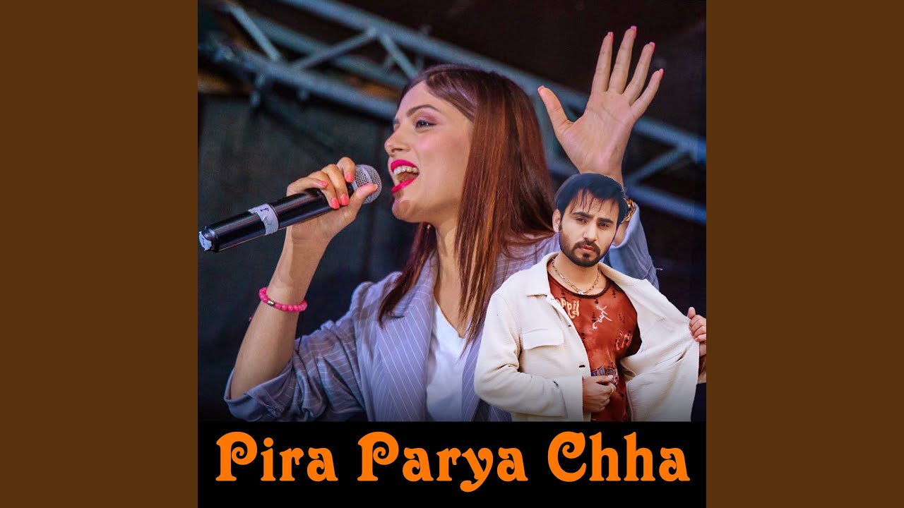 Pira Parya Chha - YouTube