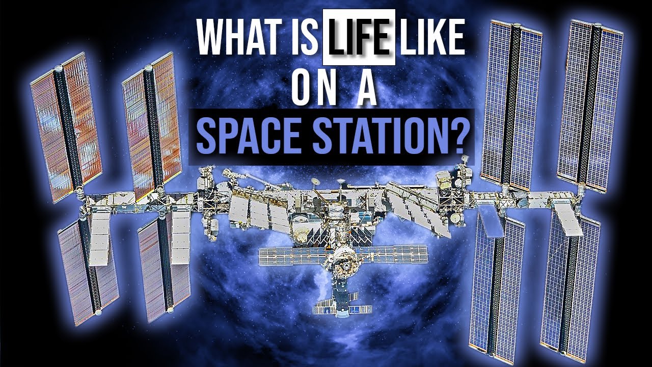 Life INSIDE Of A Space Station - YouTube