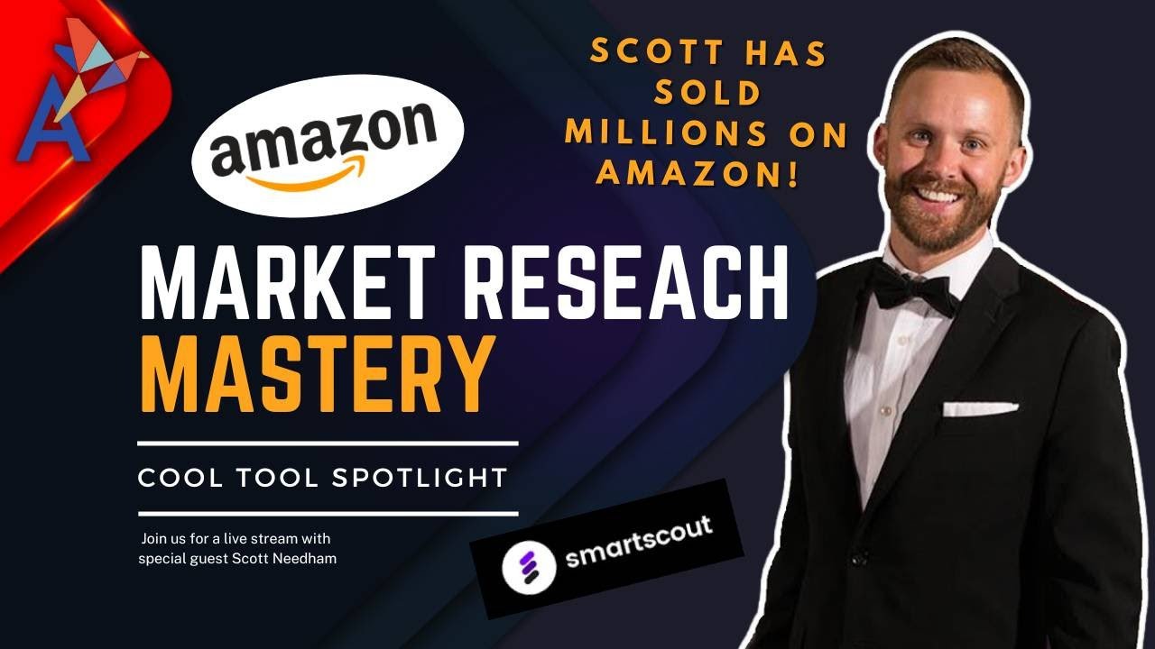 🔍 Market Research Mastery with Scott Needham & SmartScout! - YouTube