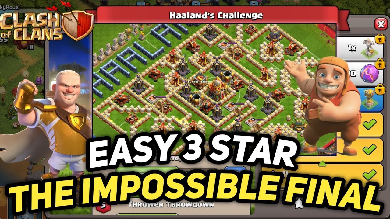 Easy 3 Star The Impossible Final Haaland's Last Challenge in Clash of ...