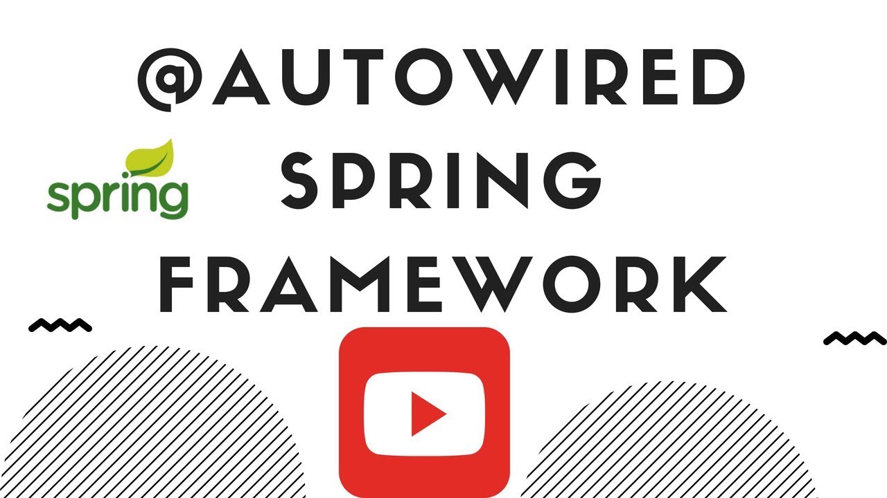 Spring Framework Autowired Annotation Youtube