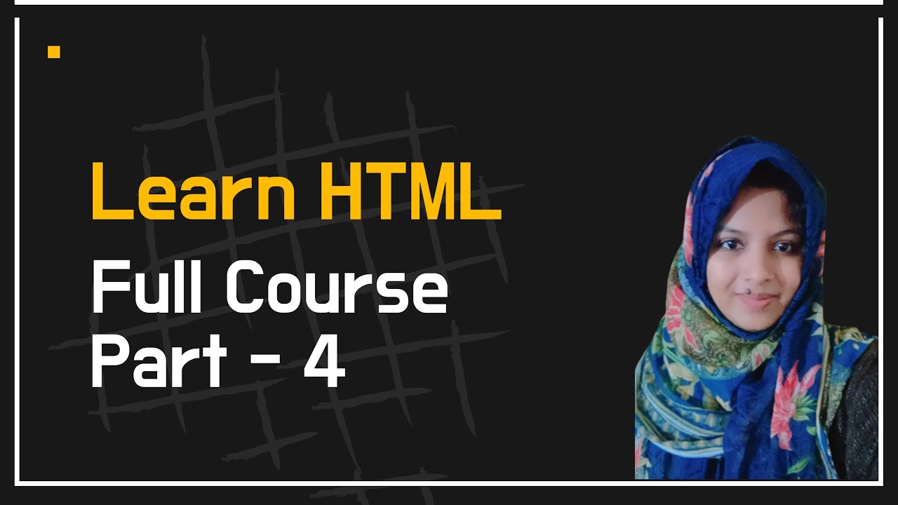 Html Tutorial For Beginners 2023 Html Basic Html Full Course Part 4 Youtube