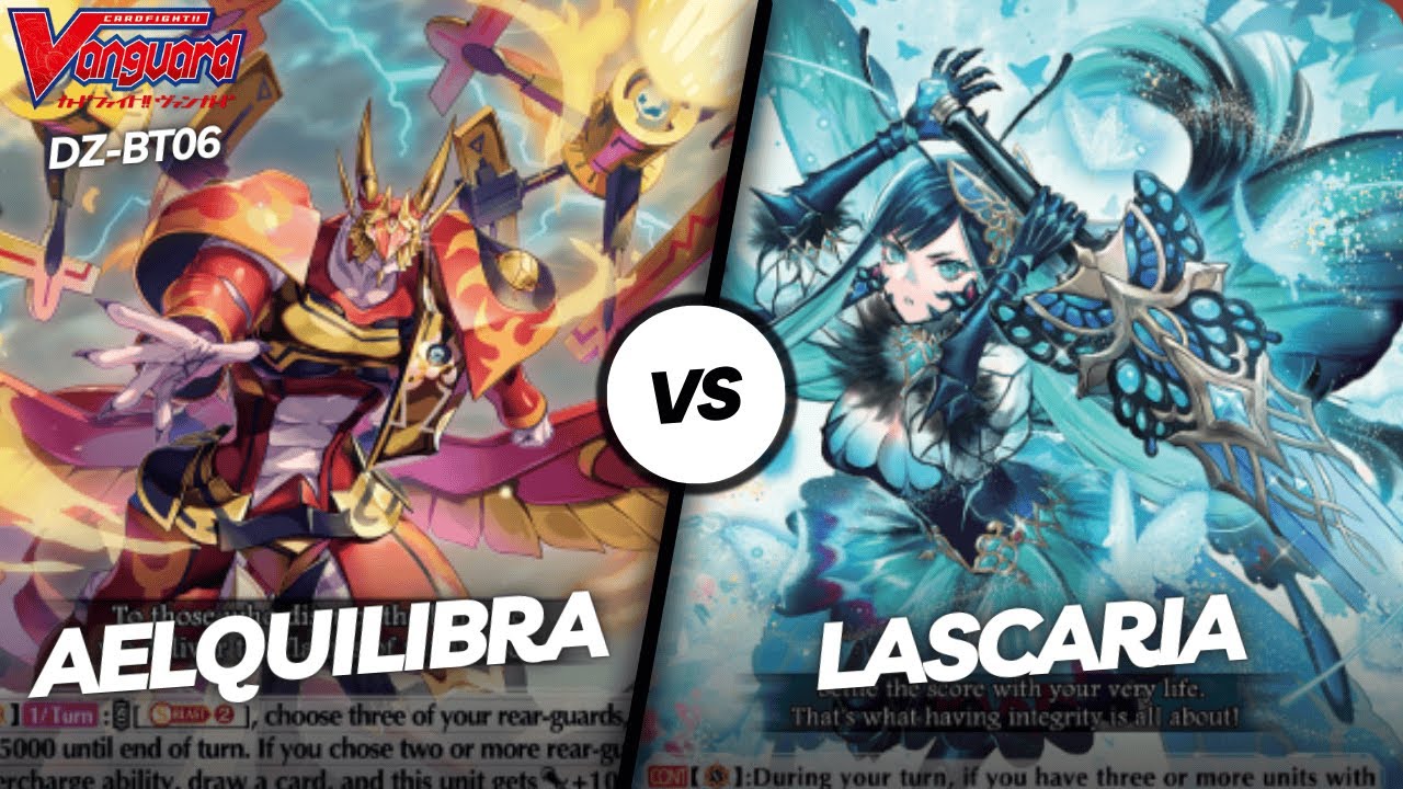Aelquilibra vs Lascaria || Cardfight Vanguard - YouTube