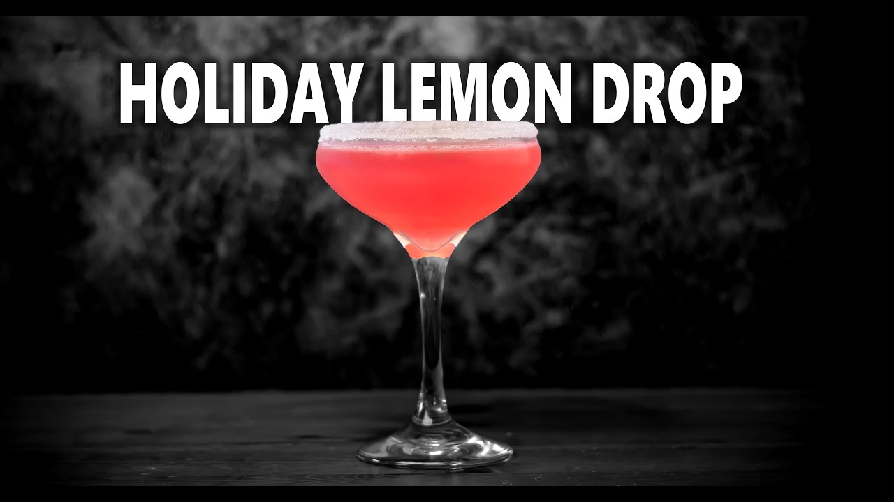 How To Make The Holiday Lemon Drop Cocktail - YouTube