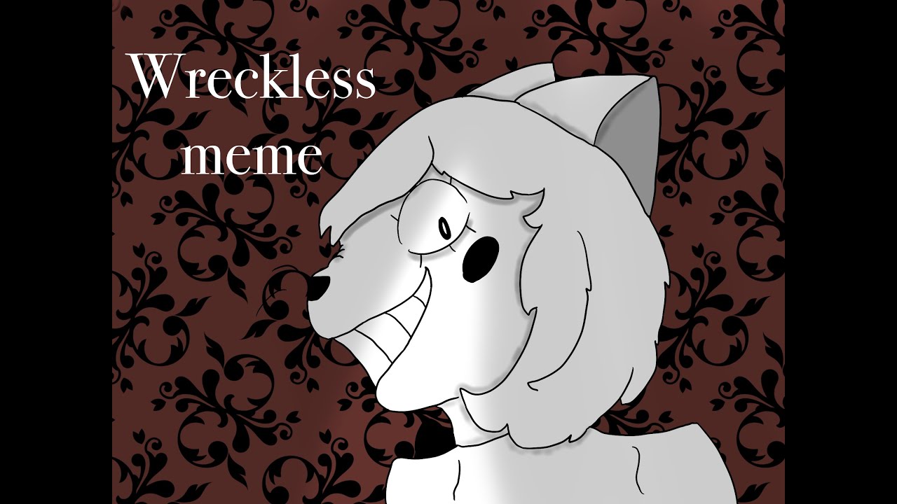Wreckless meme // The Distortionist // FlippaClip - YouTube