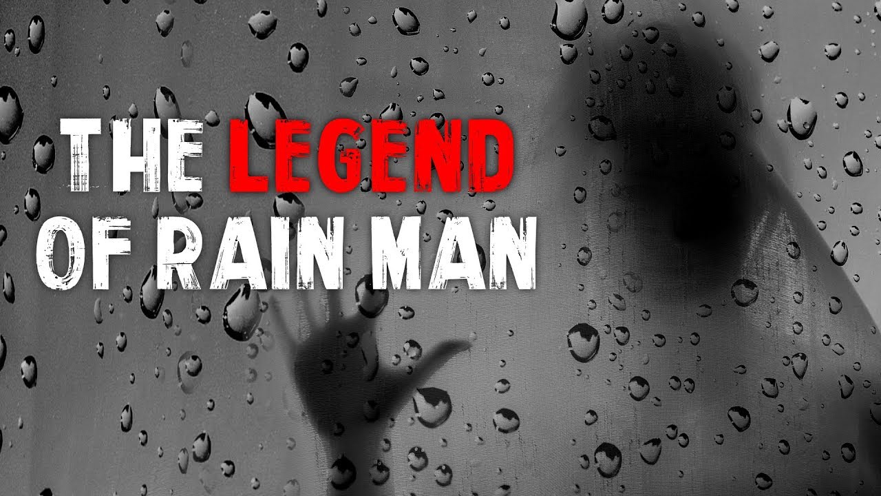 "The Legend Of Rainman" Creepypasta - YouTube