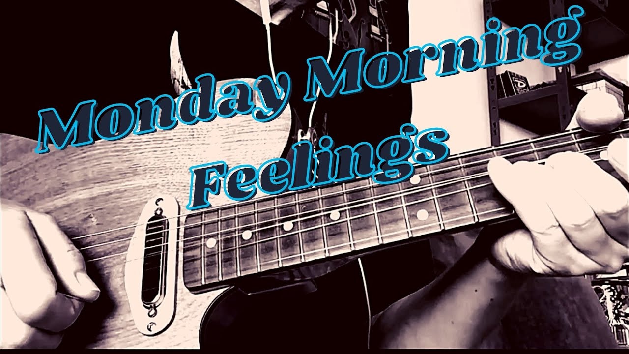 Monday Morning Feelings - YouTube