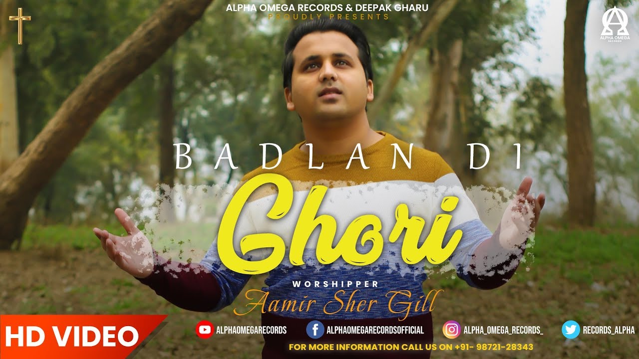 New Christian Song 2020 | BADLAN DI GHORI | AAMIR SHER GILL | Alpha ...