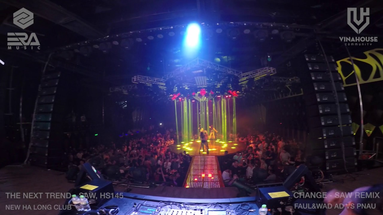 SAW, HS145 - The Next Trend - New Ha Long Club 1st July. [Recap Video ...