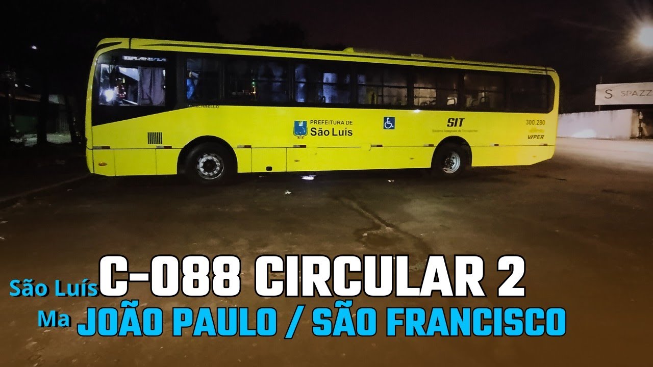 Linha C-088 Circular 2 /Cohatrac/João Paulo/São Francisco, São Luís Ma ...