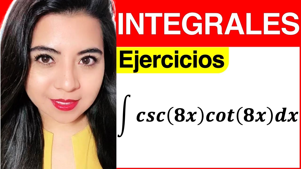 INTEGRAL de CSC(U)*COT(U) - #15 INTEGRALES TRIGONOMÉTRICAS - YouTube