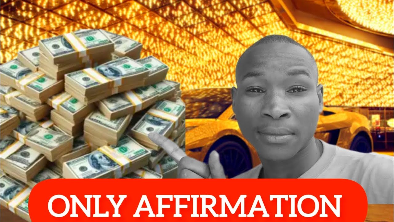 EASY WAYS TO BE A RICHEST MAN THROUGH AFFIRMATION.HOW TO DO IT? - YouTube