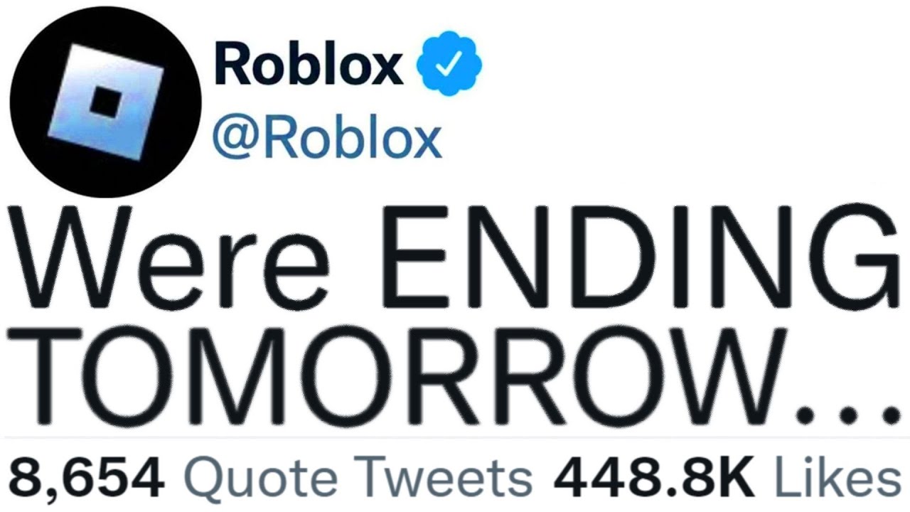 Is Roblox Still ENDING TOMORROW?... - YouTube