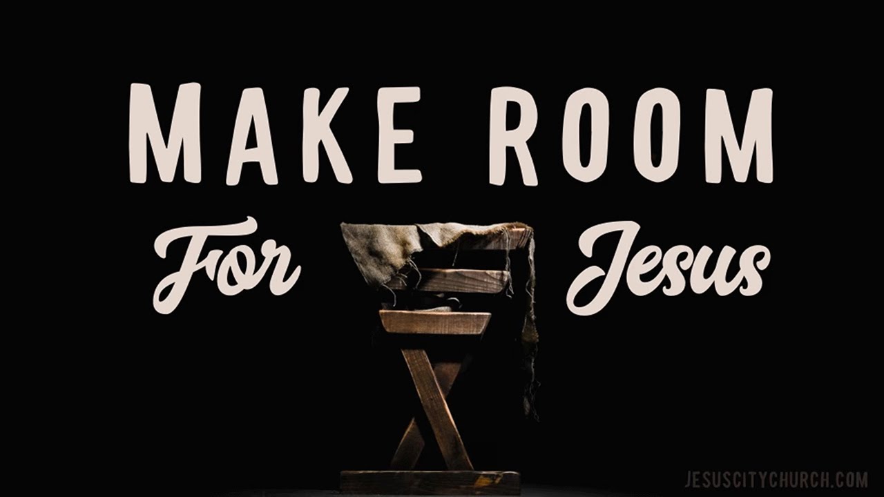 Make Room for Jesus // Luke 2:1-7 // Jesus City Church - YouTube