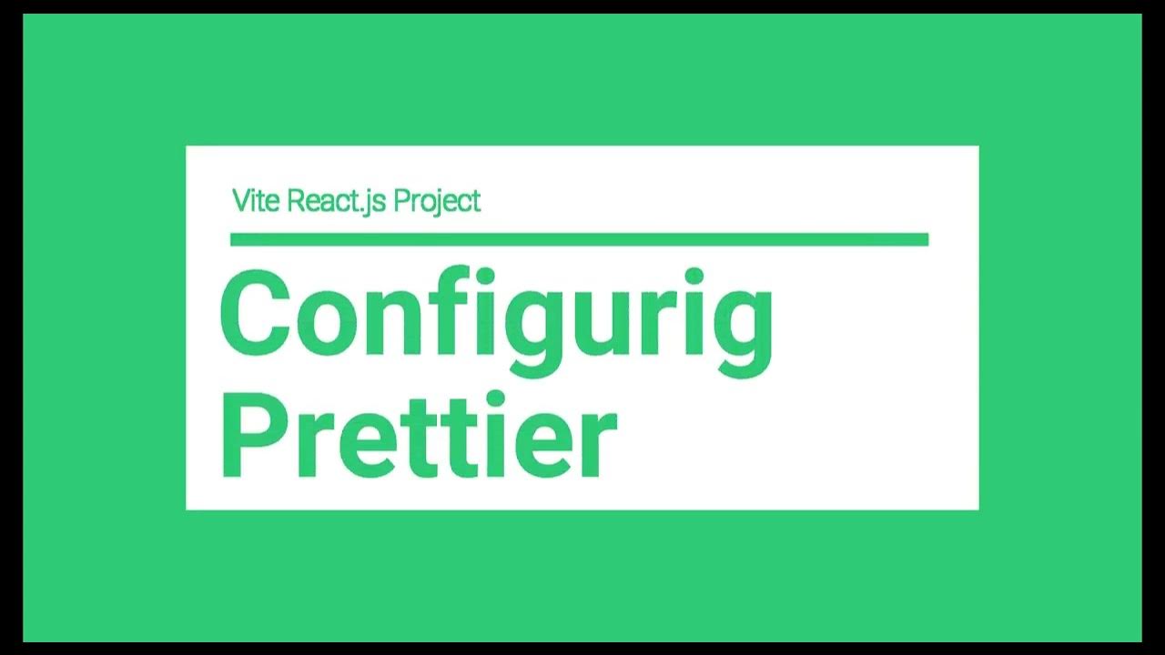 Configuring prettier in a new react project - YouTube