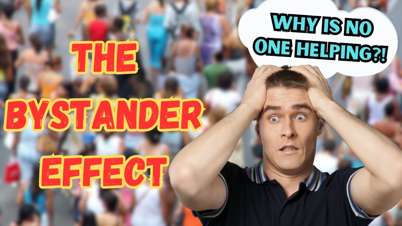 The Psychology Behind the Bystander Effect - YouTube