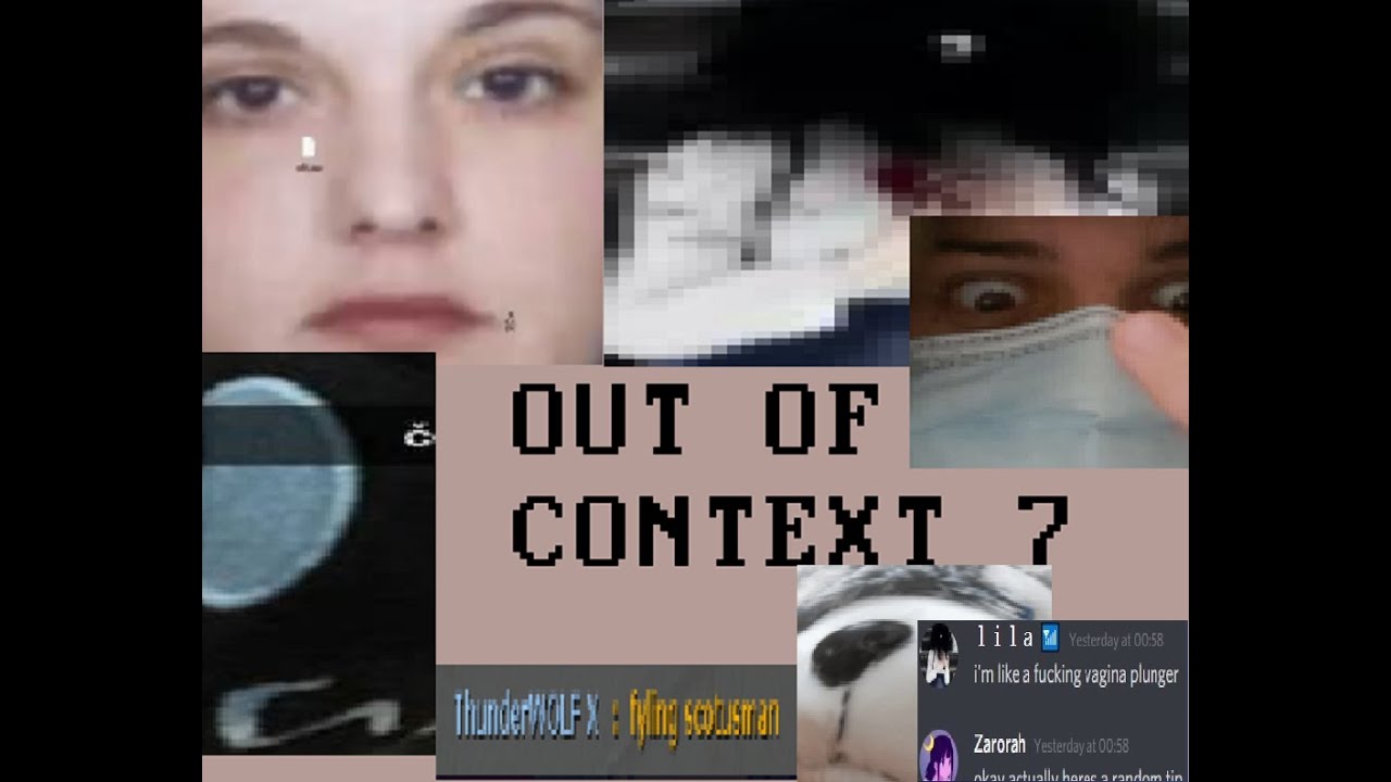out of context 7 - YouTube