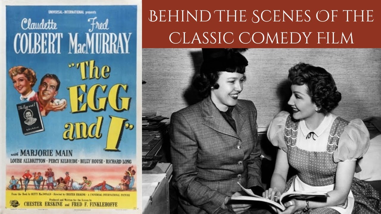 THE EGG AND I 1947 - BTS & Publicity Photos From Claudette Colbert & Fred MacMurray's Classis ...