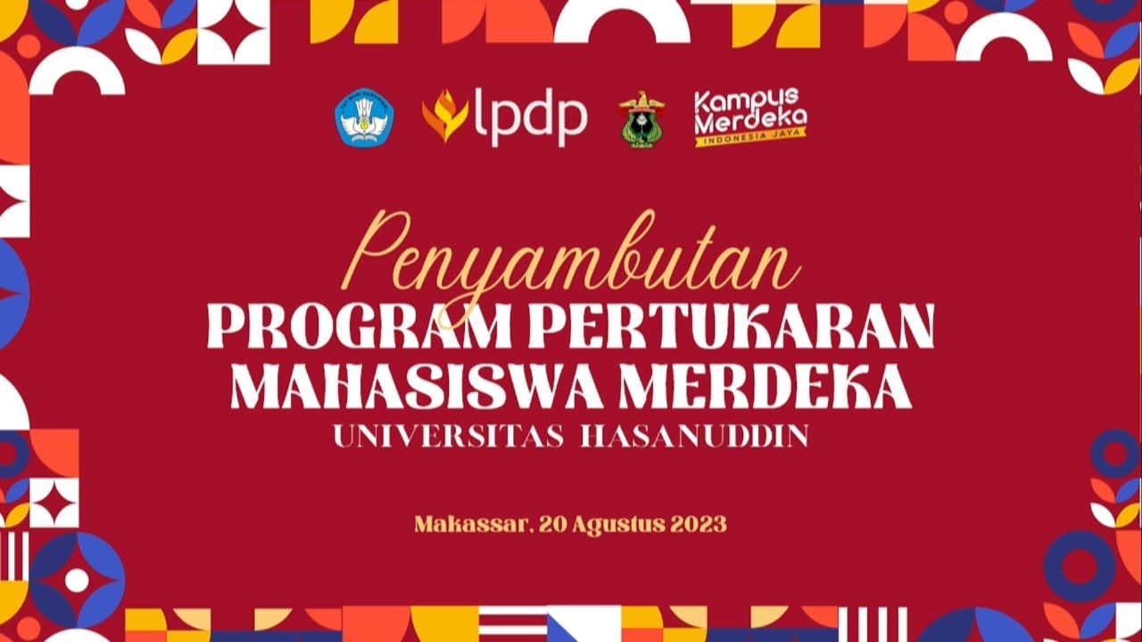 Penyambutan Program Pertukaran Mahasiswa Merdeka Universitas Hasanuddin ...