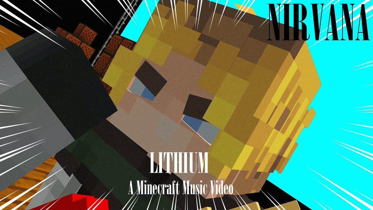 Nirvana - Lithium (A Minecraft Music Video) - YouTube