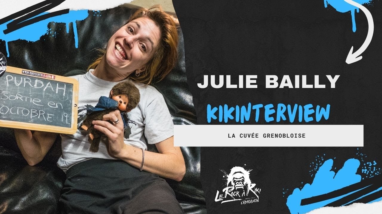Interview de Julie Bally / Le Rock à Kiki, l'émission - YouTube