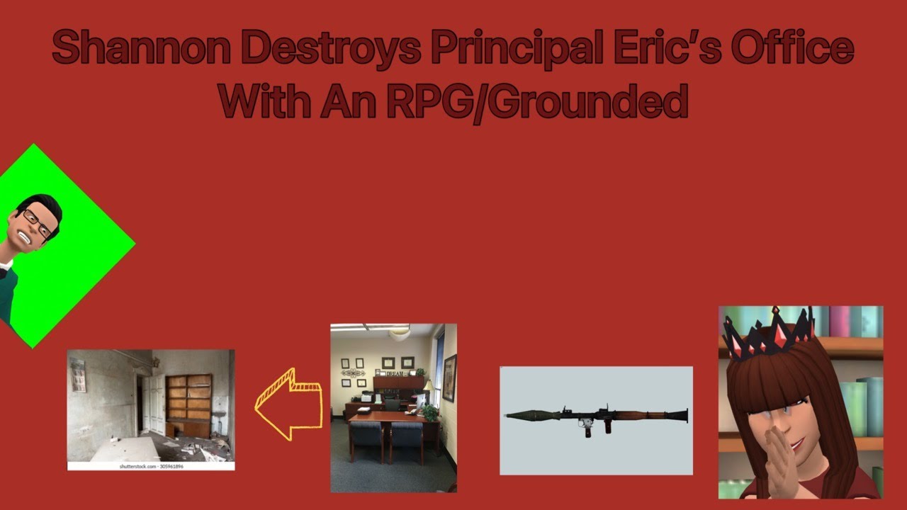 Shannon Destroys Principal Eric's Office With an RPG/Grounded # ...