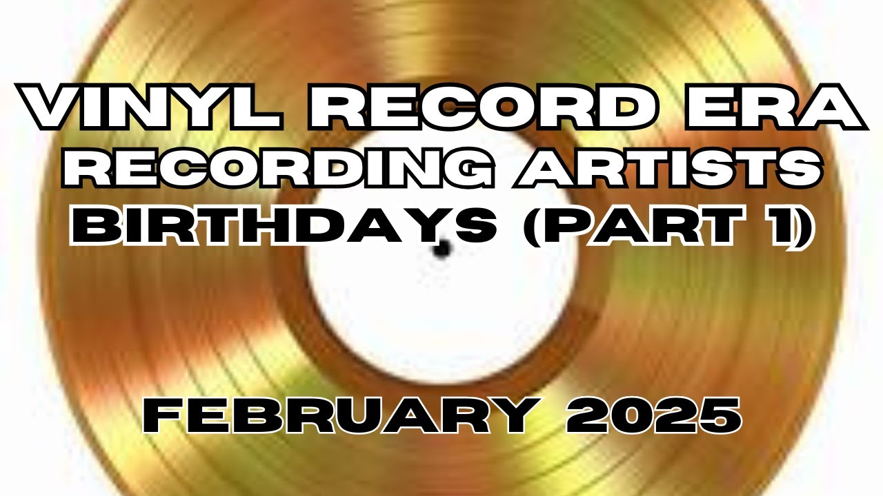 Vinyl Record Era: R&B, Rock & Pop Recording Artist’s Birthdays ...