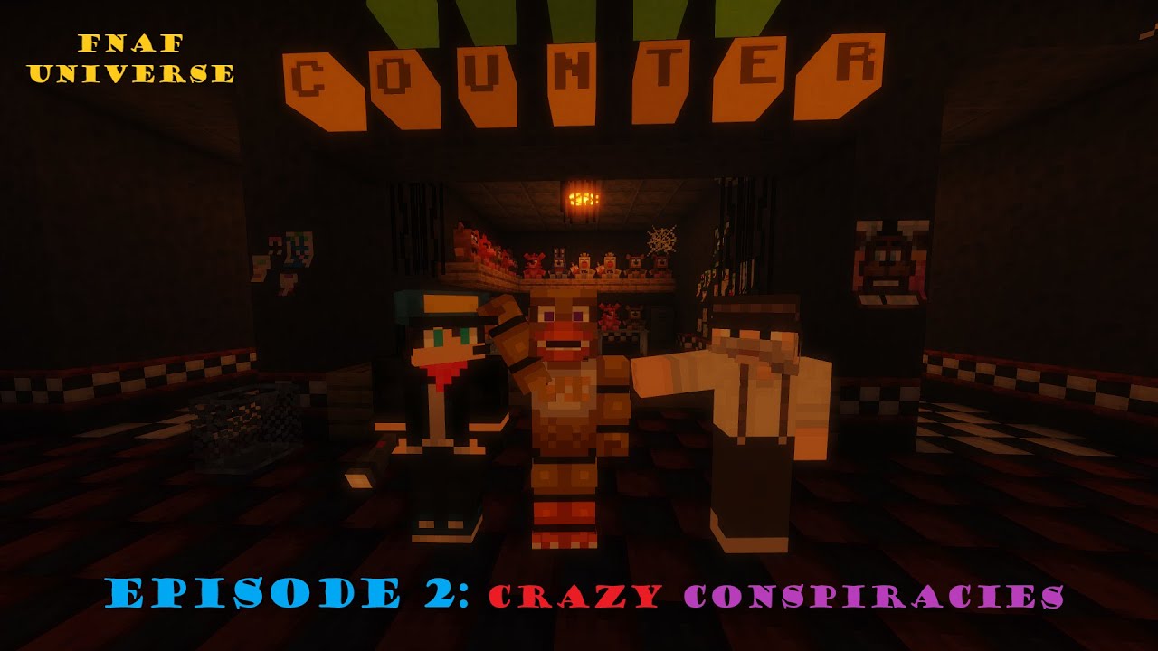 FNAF UNIVERSE - Episode 2 - Crazy Conspiracies (Minecraft Roleplay ...