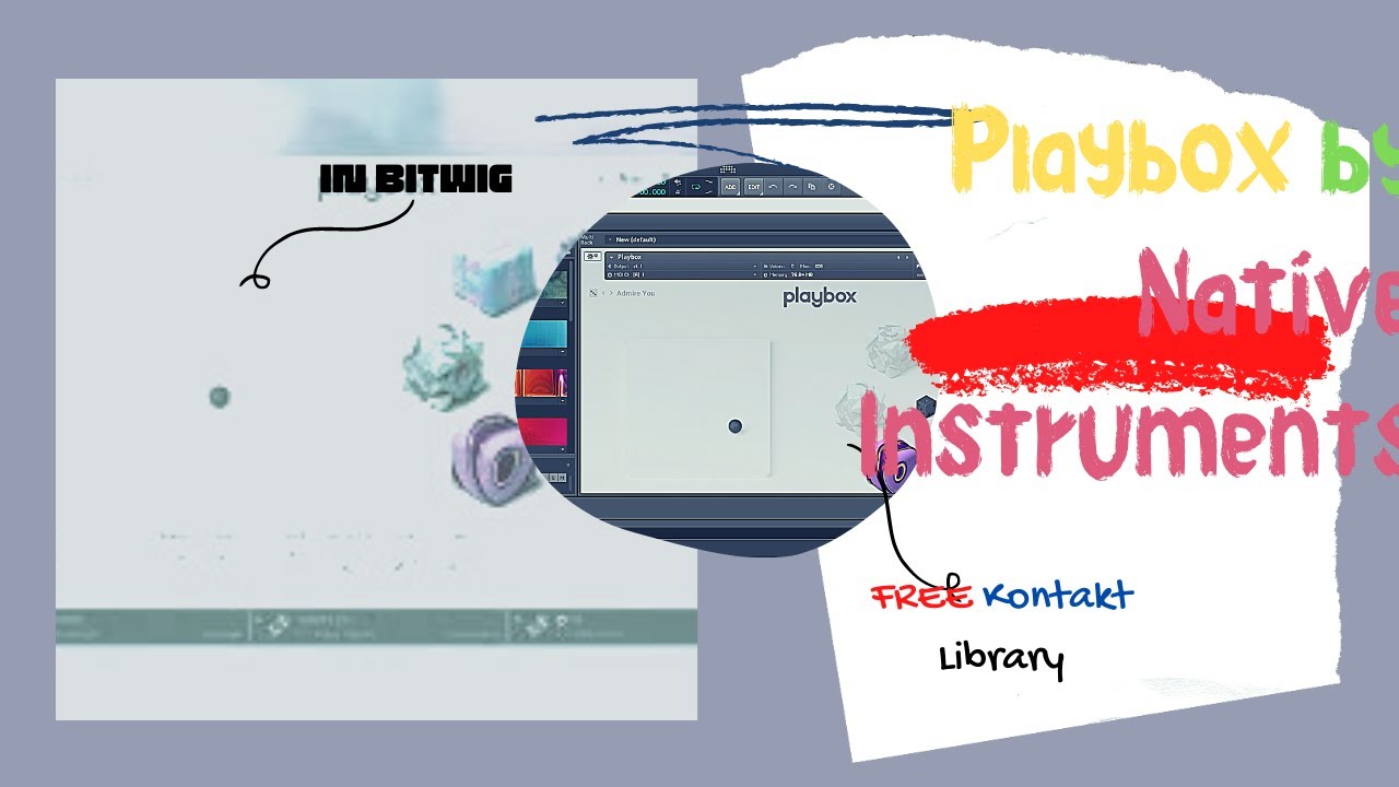 PLAYBOX by Native Instruments in BITWIG - Free Kontakt Library #Playbox #Nativinstruments # ...