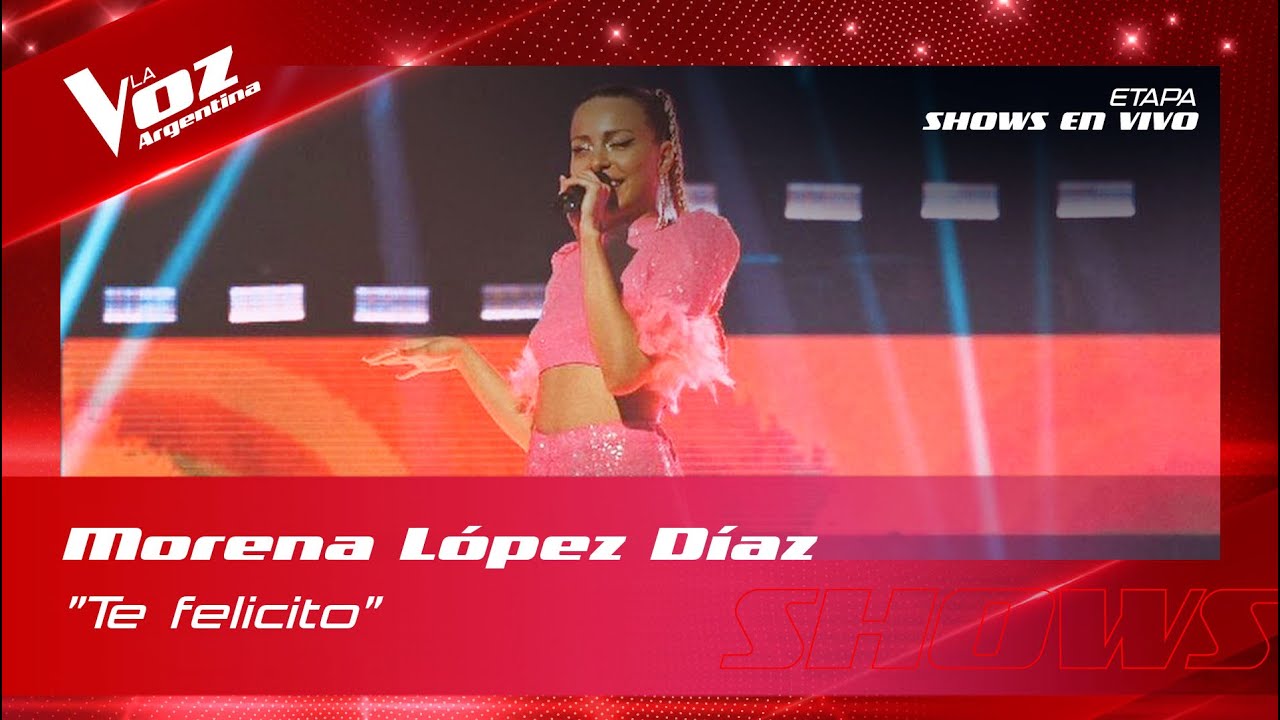 Morena López Díaz - "Te felicito" - Shows en vivo 16vos - La Voz Argentina 2022 - YouTube