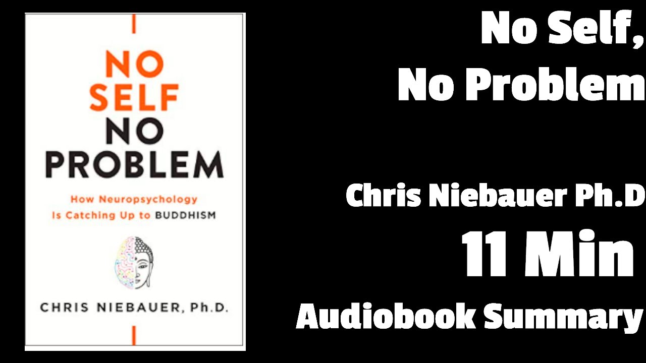No Self, No Problem: How Neuropsychology Is Catching Up to Buddhism ...